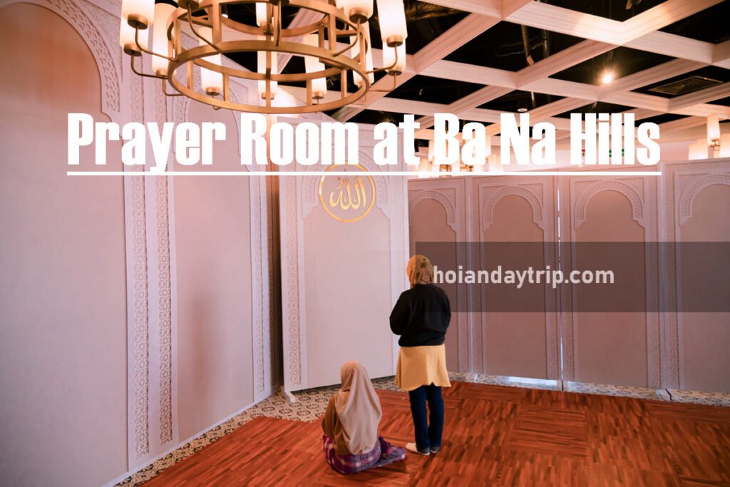 Ba Na Hills Prayer Room (for Muslims) - Golden Hands Bridge Tours